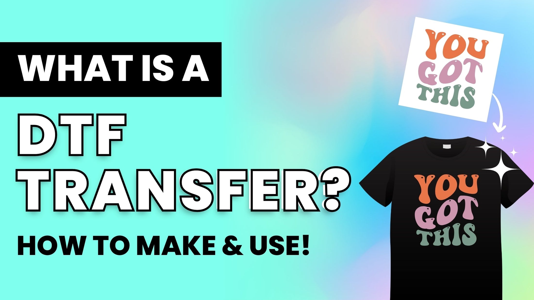 What is a DTF Transfer? How to Make & Use Them