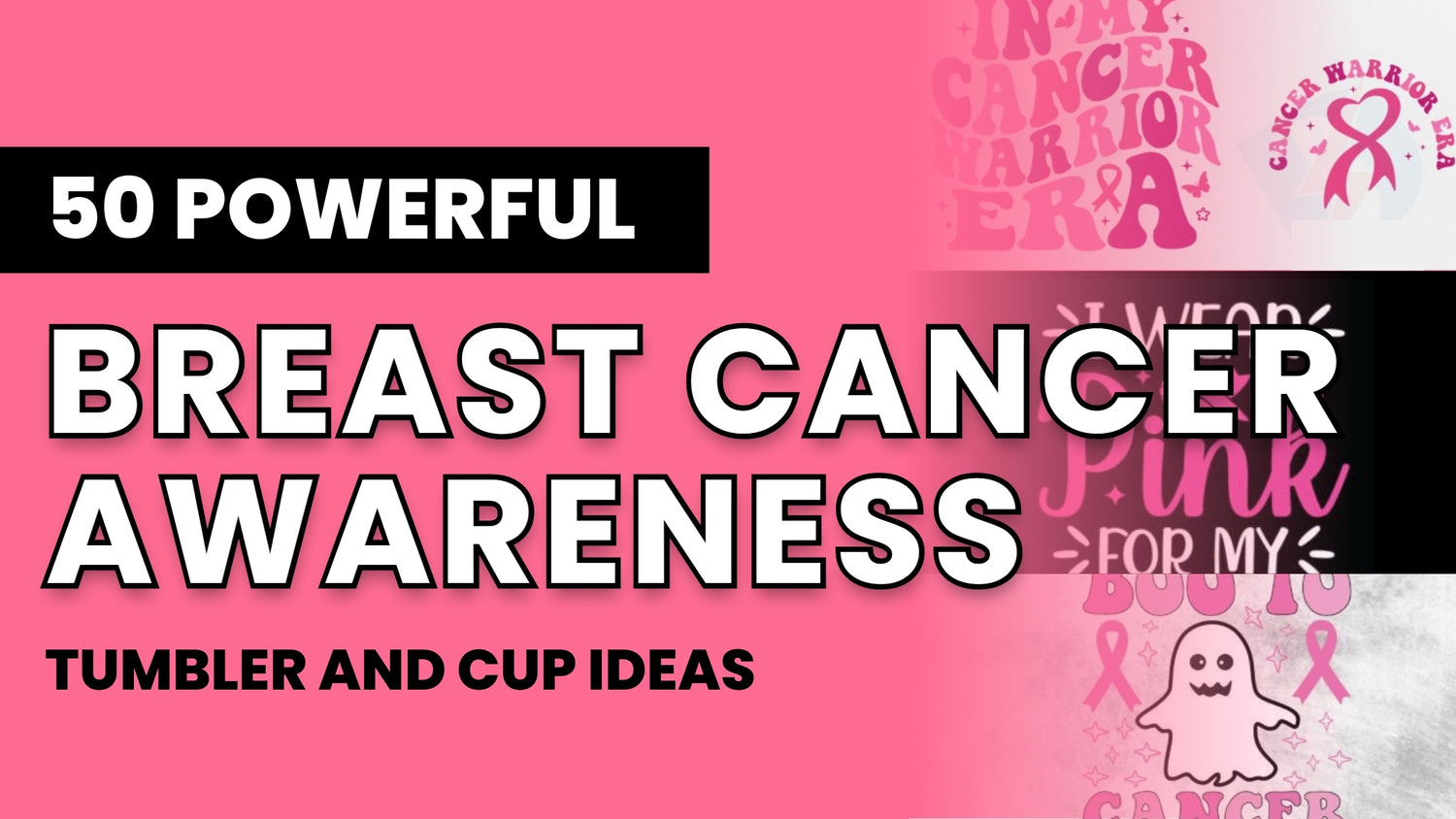 50 Breast Cancer Awareness Tumbler & Cup Ideas (+ Design Files)