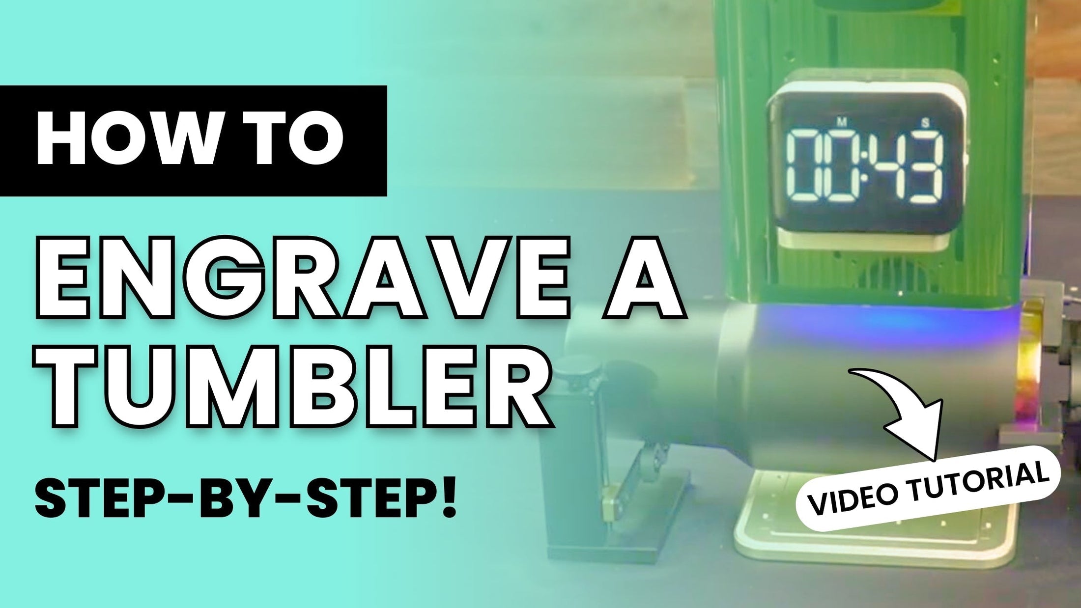 How to Engrave a Tumbler With a Laser Engraver (Step-by-Step)