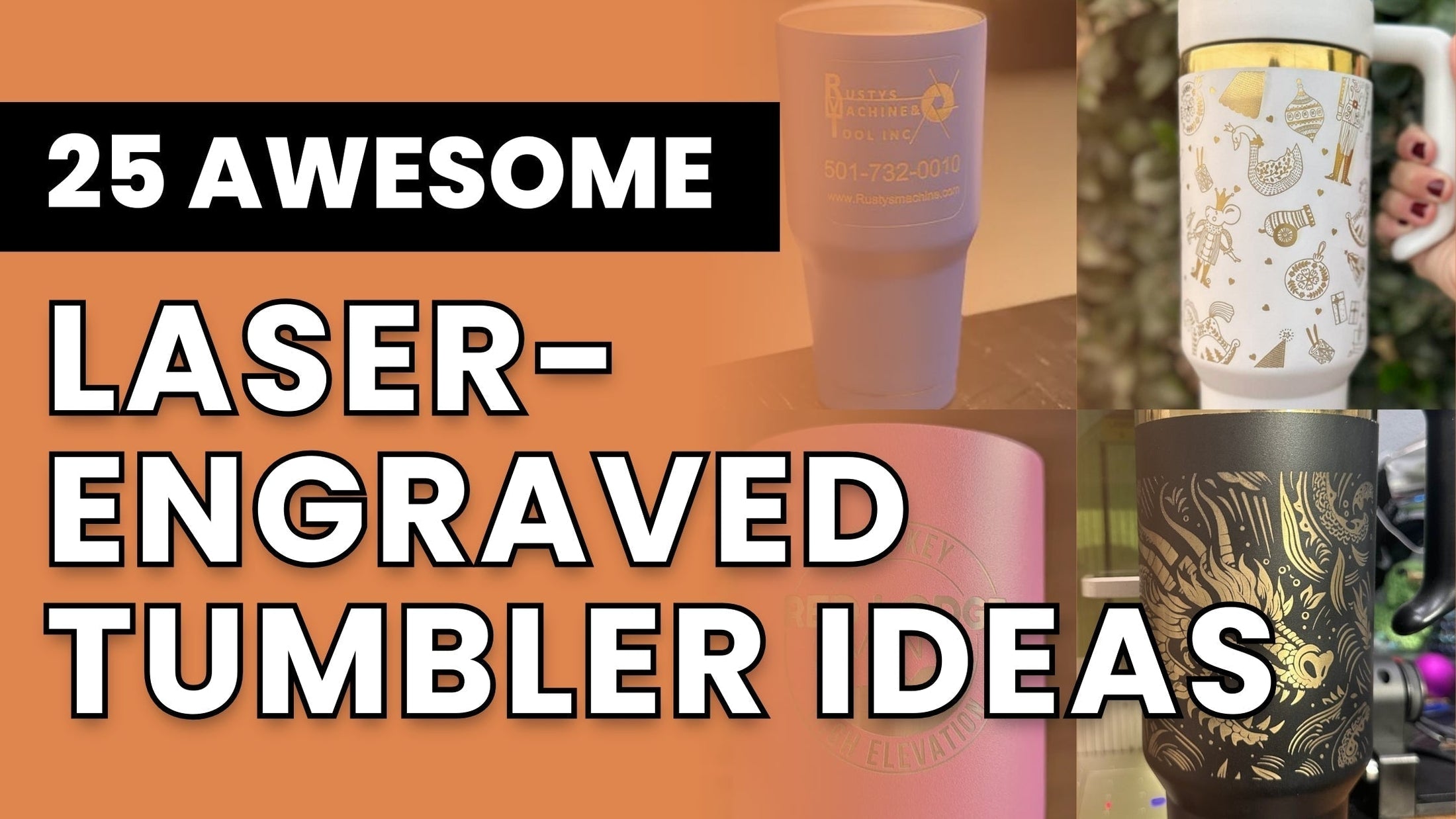 25 Awesome Laser-Engraved Tumbler Ideas for Products & Gifts